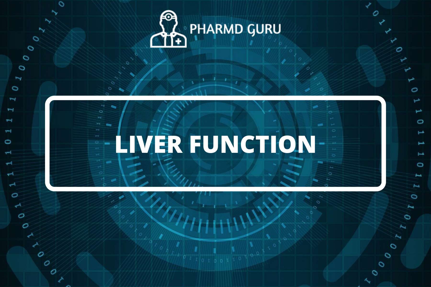 12. LIVER FUNCTION TESTS - PHARMD GURU