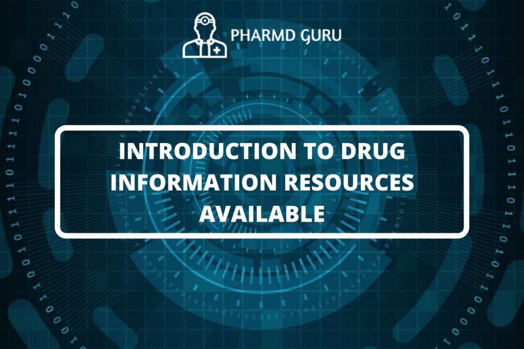 19. SYSTEMATIC APPROACH IN ANSWERING DRUG INFORMATION QUERIES - PHARMD GURU