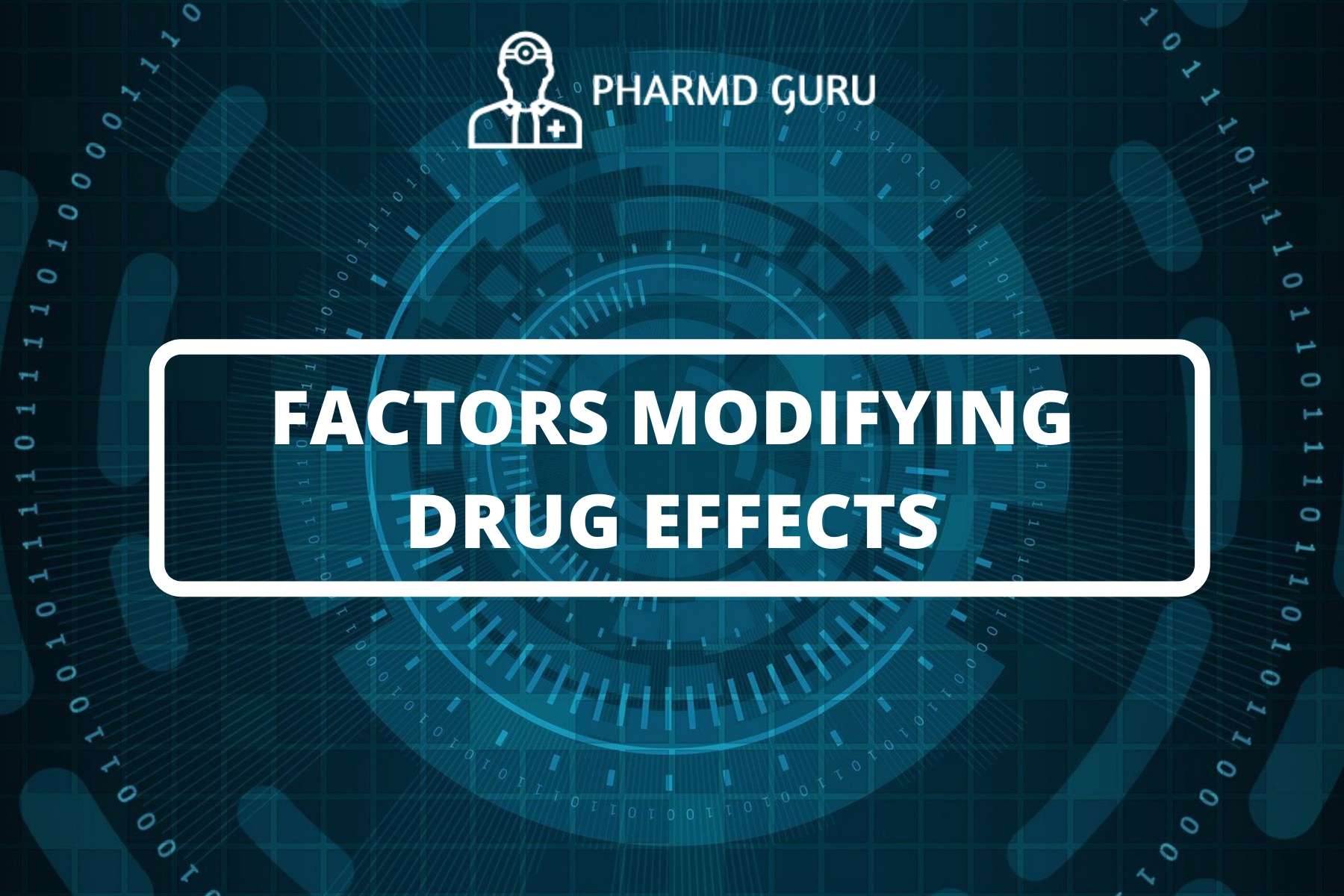 5. FACTORS MODIFYING DRUG EFFECTS - PHARMD GURU