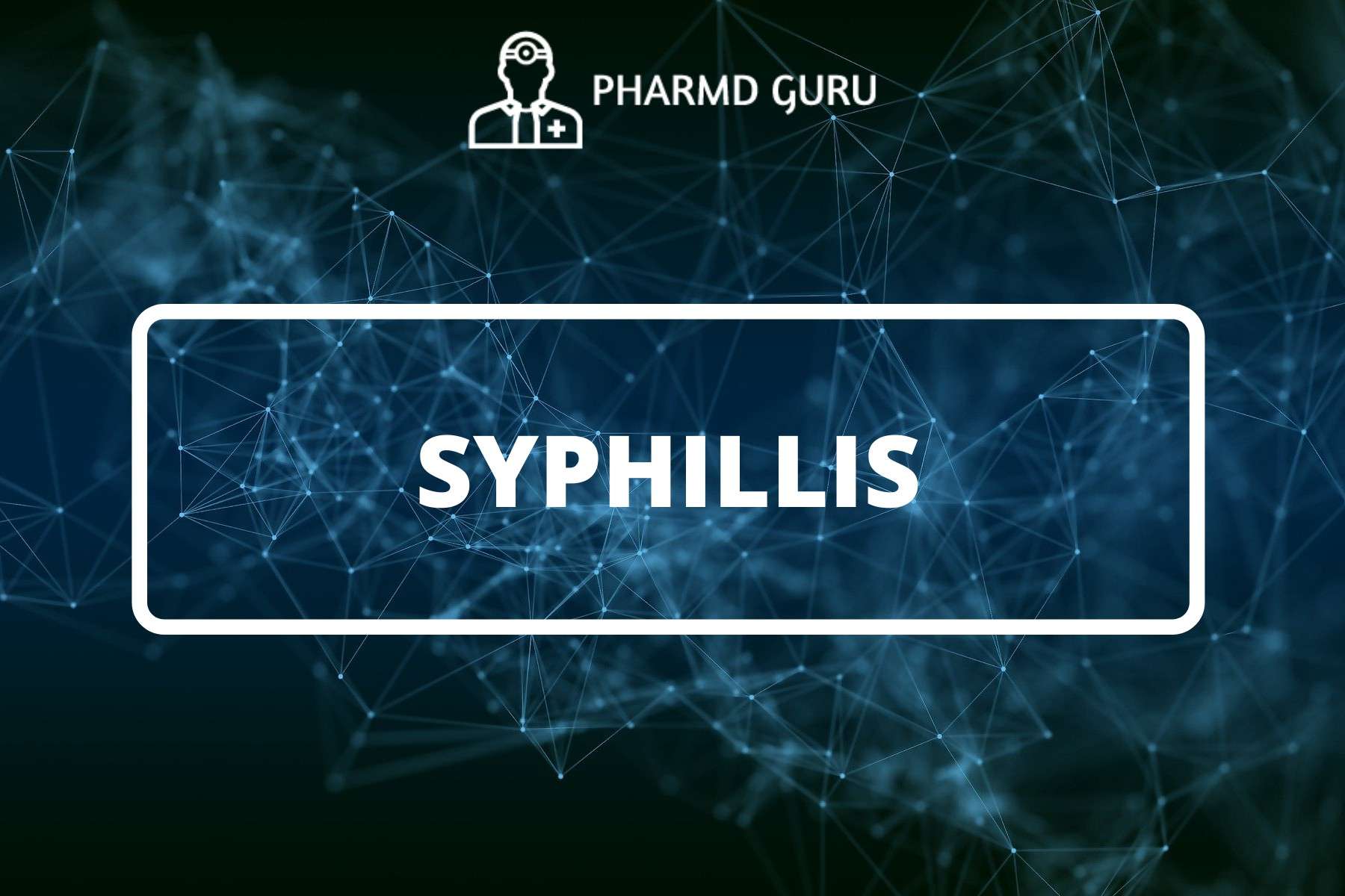14. SYPHILIS - PHARMD GURU
