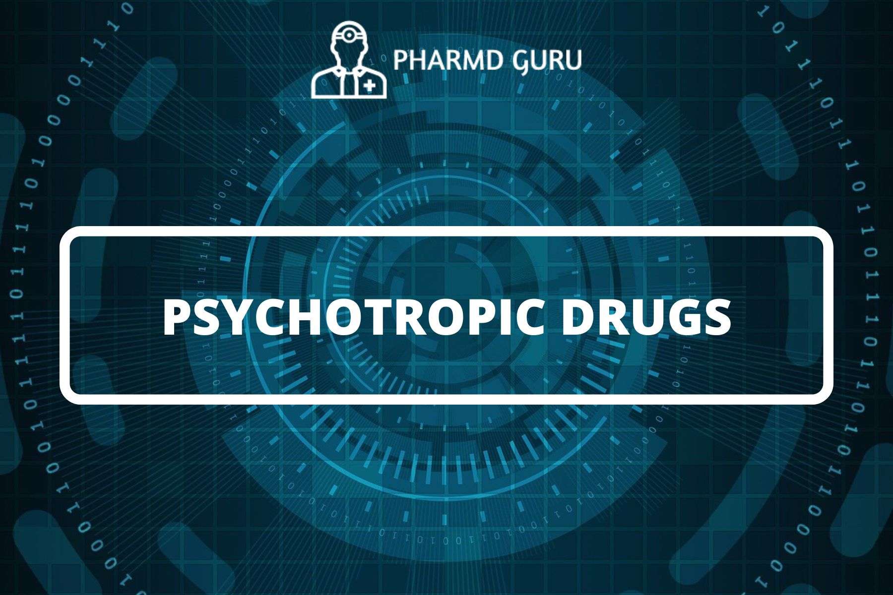 25. PSYCHOTROPIC DRUGS - PHARMD GURU