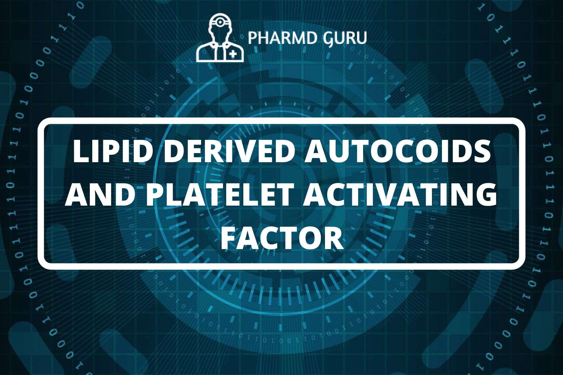 40. LIPID DERIVED AUTACOIDS AND PLATELET ACTIVATING FACTOR - PHARMD GURU
