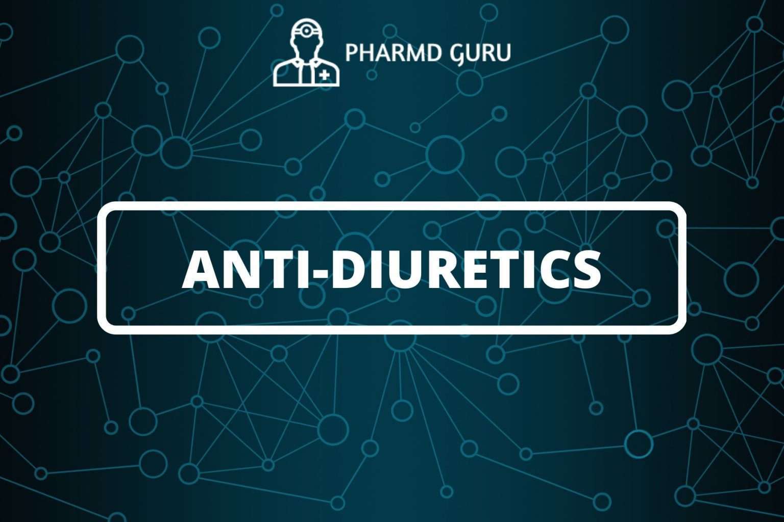 4. DIURETICS - PHARMD GURU