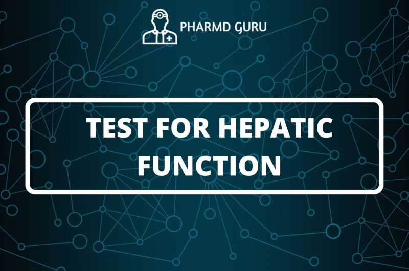 40. TEST FOR HEPATIC DYSFUNCTION - PHARMD GURU