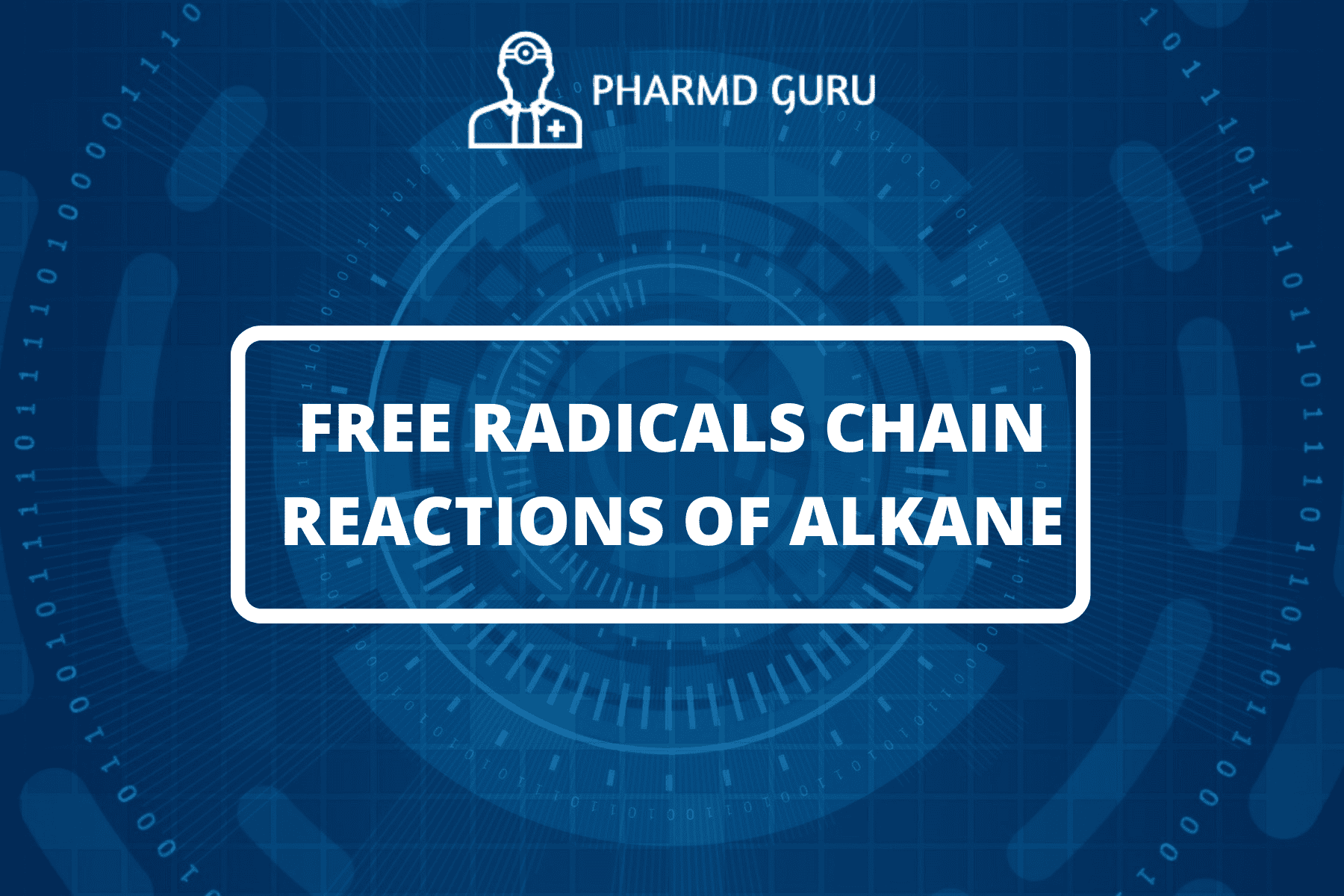 3. FREE RADICALS CHAIN REACTIONS OF ALKANE - PHARMD GURU