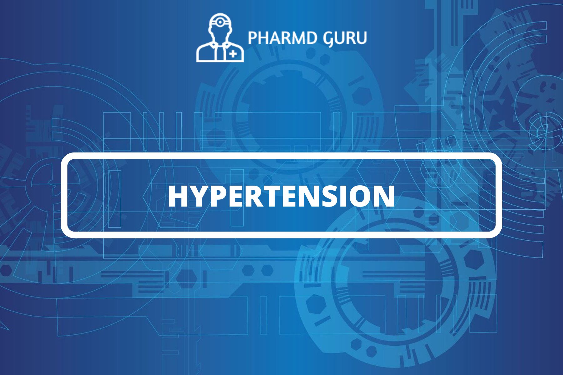 HYPERTENSION PHARMD GURU