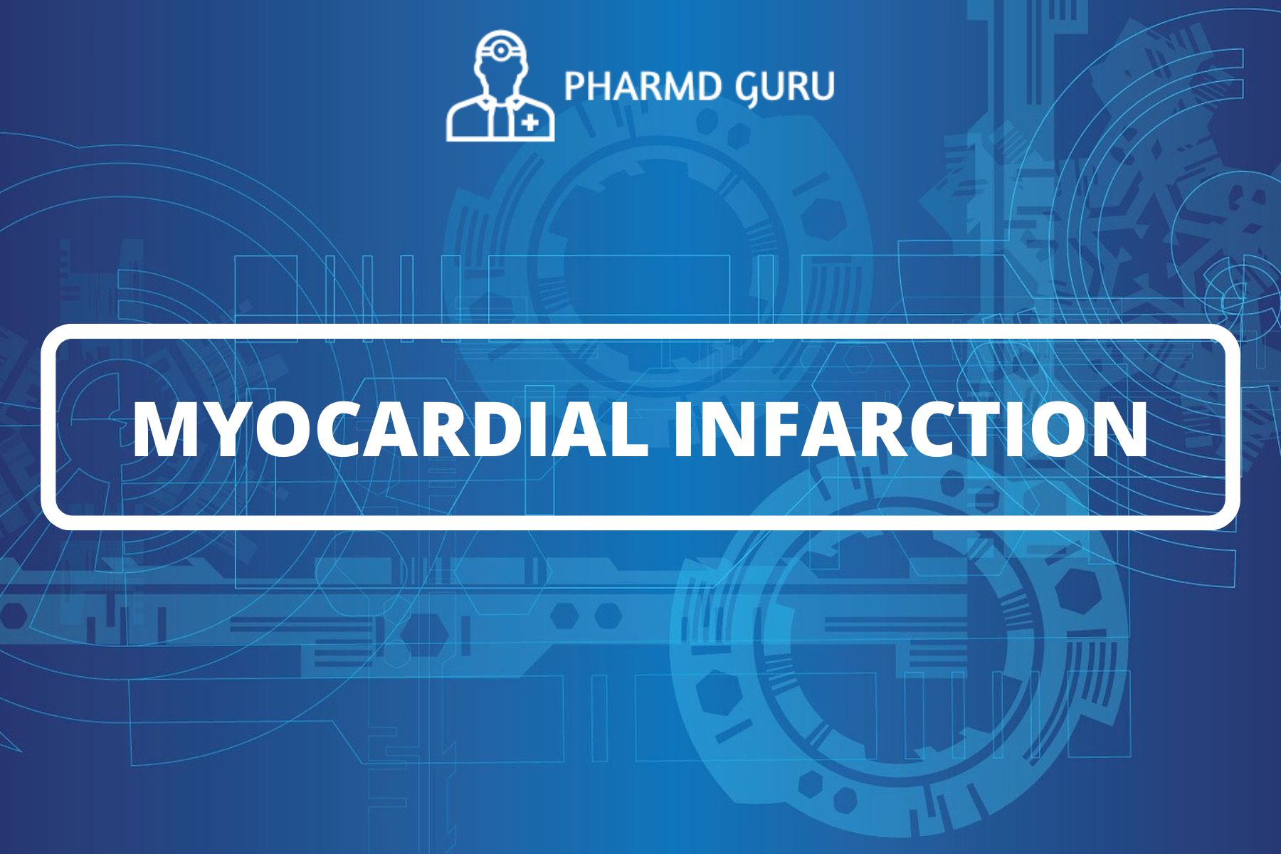 25. MYOCARDIAL INFARCTION - PHARMD GURU