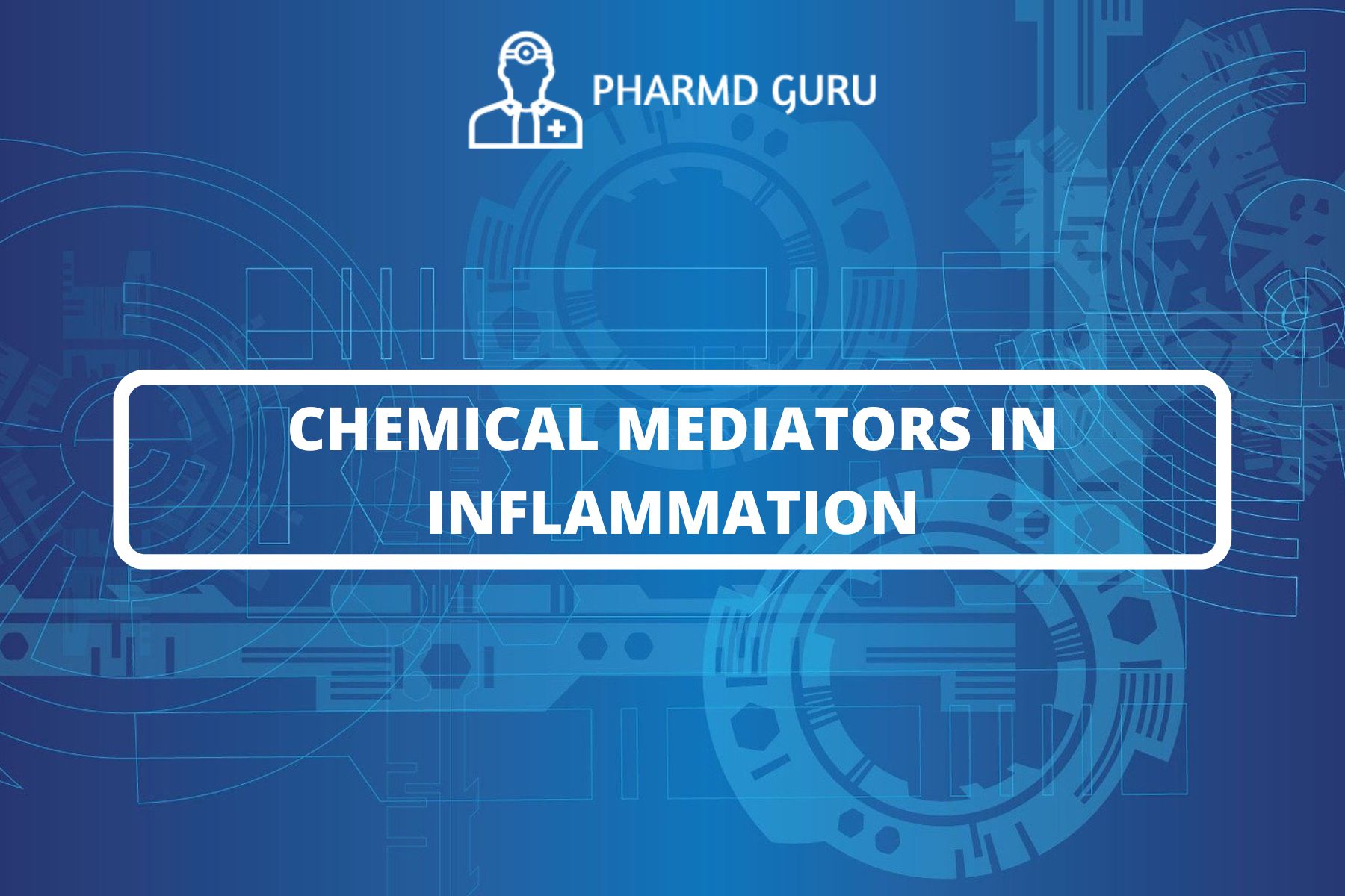 4. CHEMICAL MEDIATORS IN INFLAMMATION - PHARMD GURU