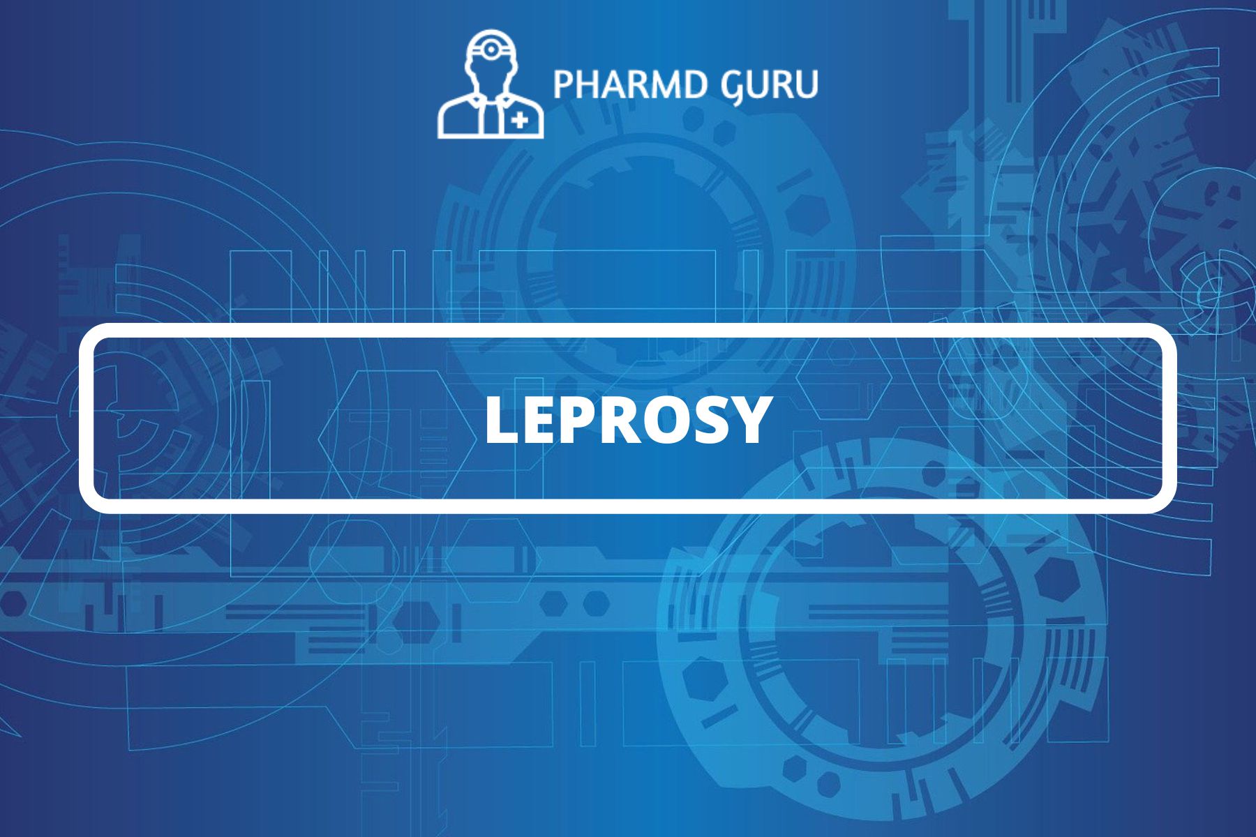 40. LEPROSY - PHARMD GURU