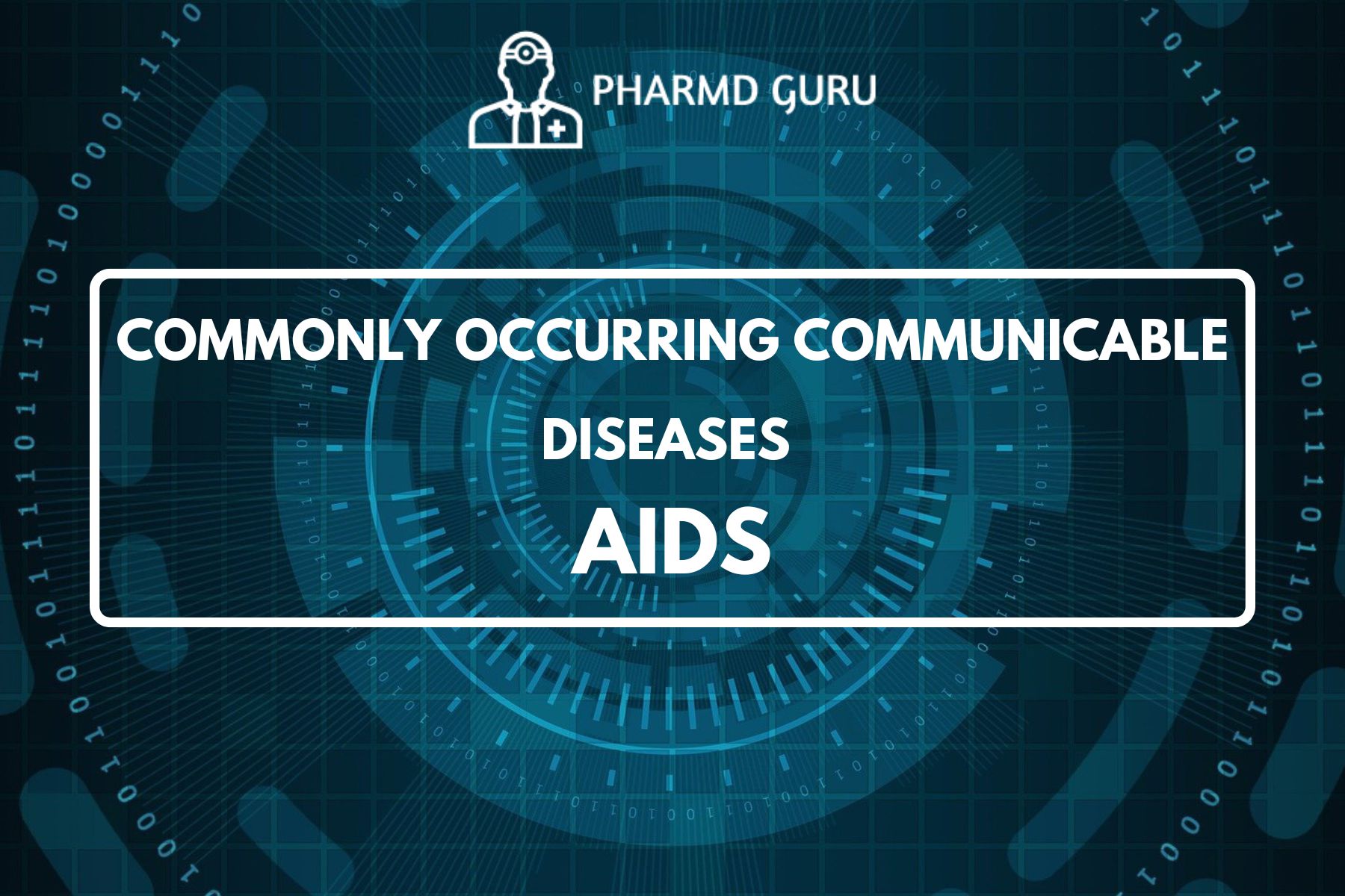 24. COMMONLY OCCURRING COMMUNICABLE DISEASES - AIDS - PHARMD GURU
