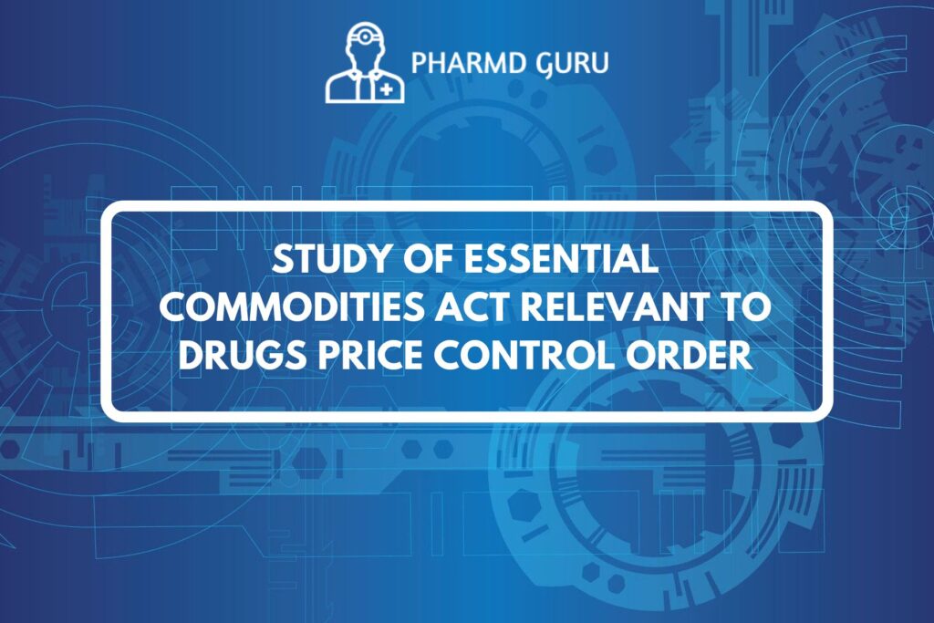 14. DRUG PRICE CONTROL ORDER AND NATIONAL DRUG POLICY - PHARMD GURU