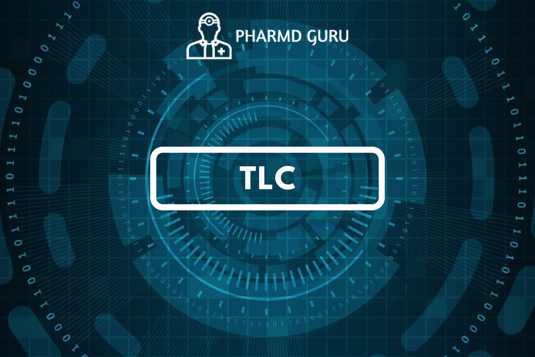 10. TLC - PHARMD GURU