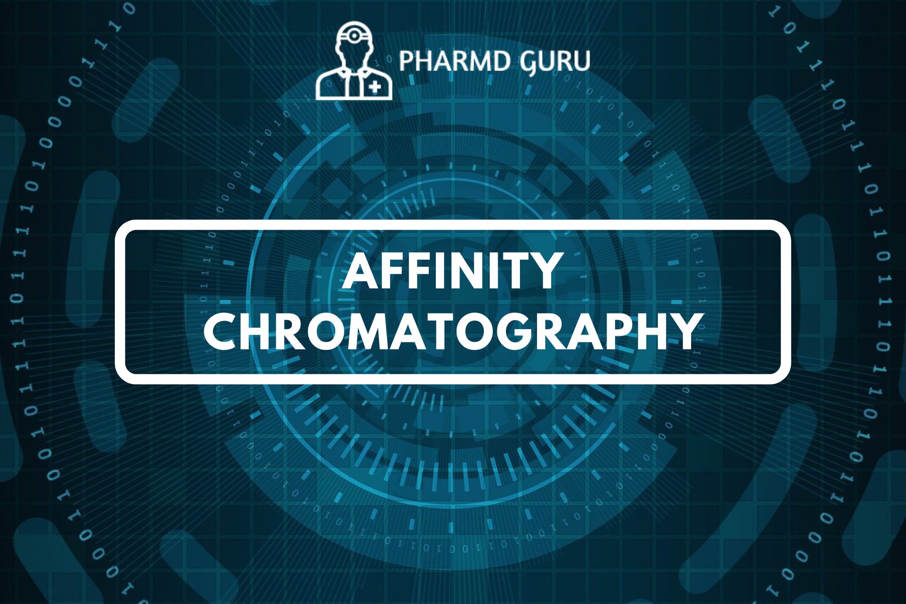 18. AFFINITY CHROMATOGRAPHY - PHARMD GURU