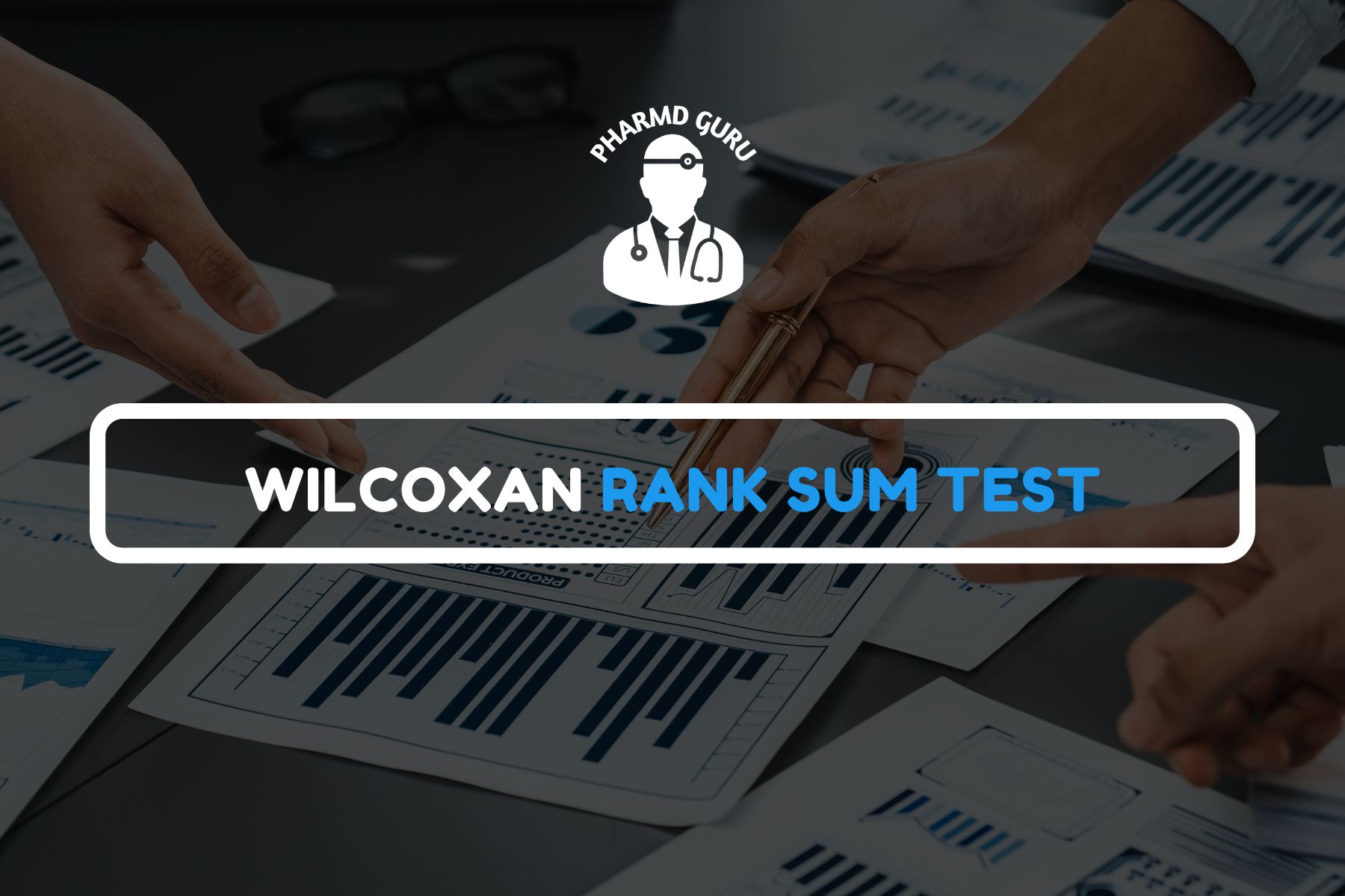 21. WILCOXON RANK SUM TEST - PHARMD GURU